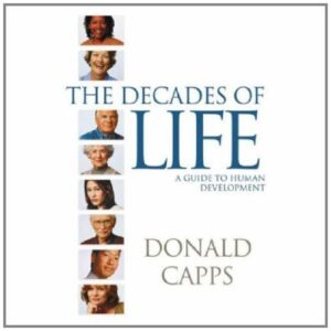Donald Capps - The decades of life. A guide to human development ...