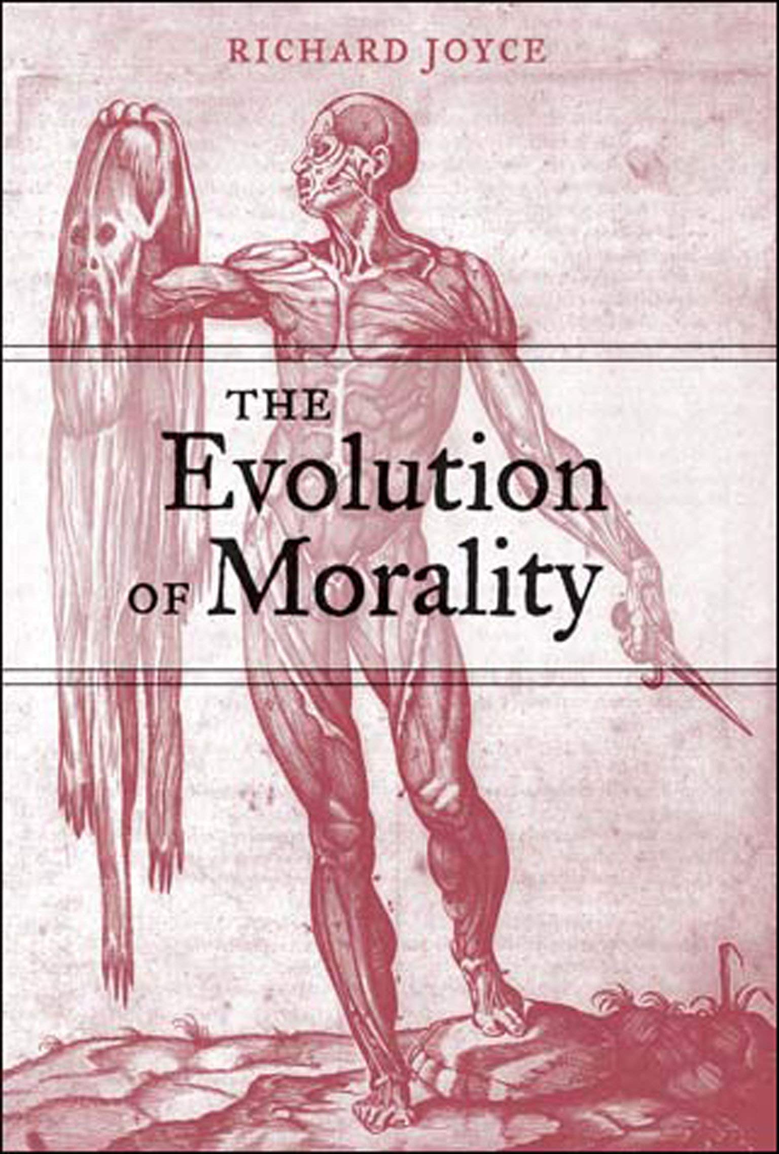 Richard Joyce - The Evolution of Morality (Life & Mind: Philosophical ...