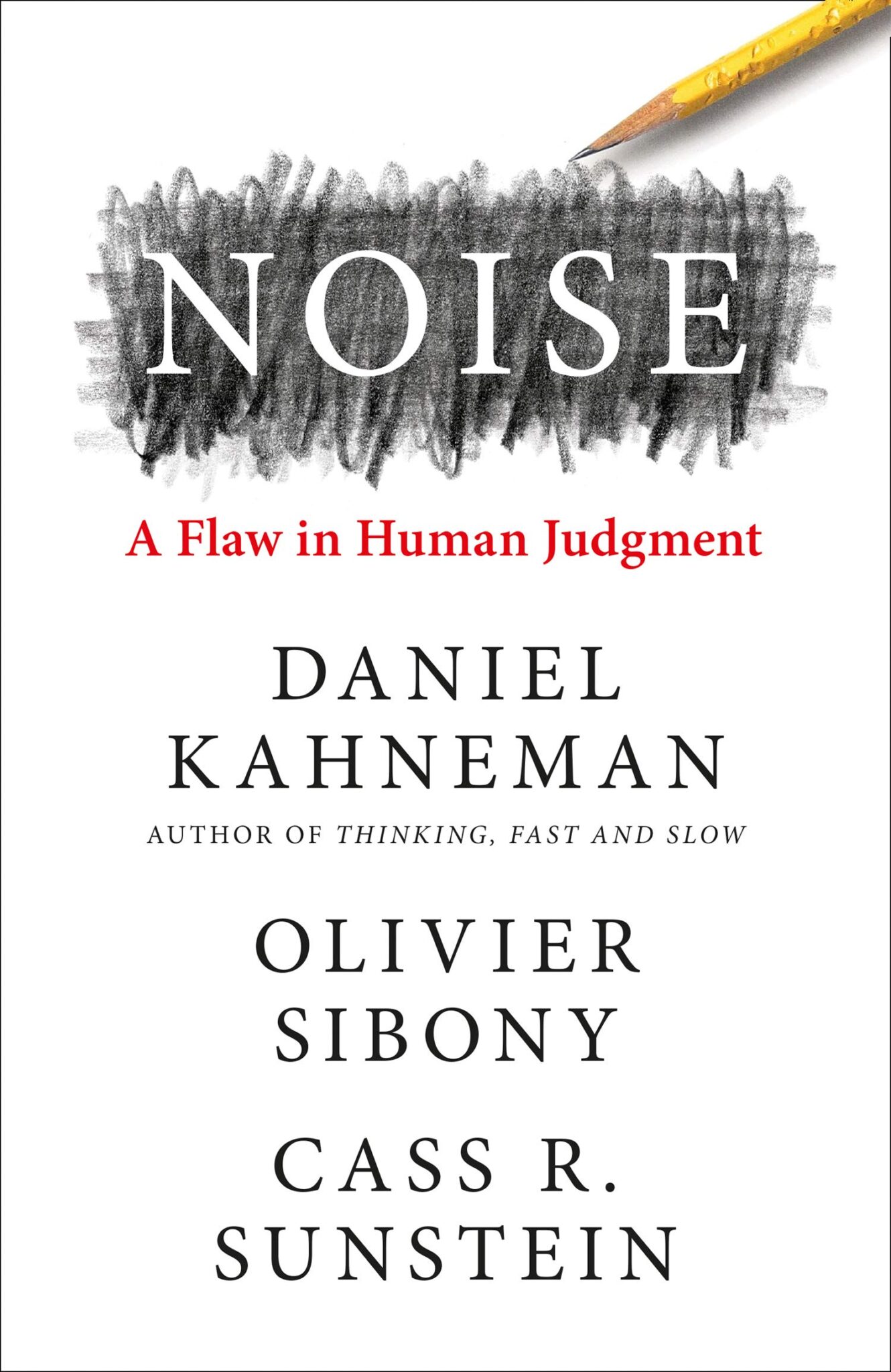 Daniel Kahneman - Noise, a Flaw in Human Judgment | Envision your Evolution