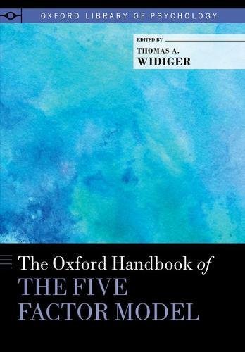 The Oxford Handbook of the Five Factor Model (Oxford Library of ...